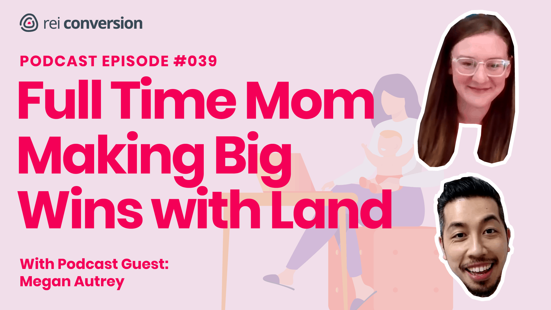 Full Time Mom Making Big Wins with Land - REI Conversion